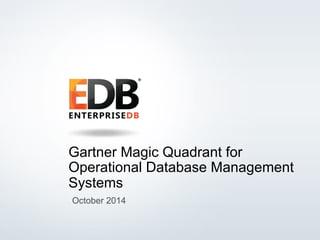 EnterpriseDB Positioned in Leaders Quadrant in Gartner Magic Quadrant | PDF