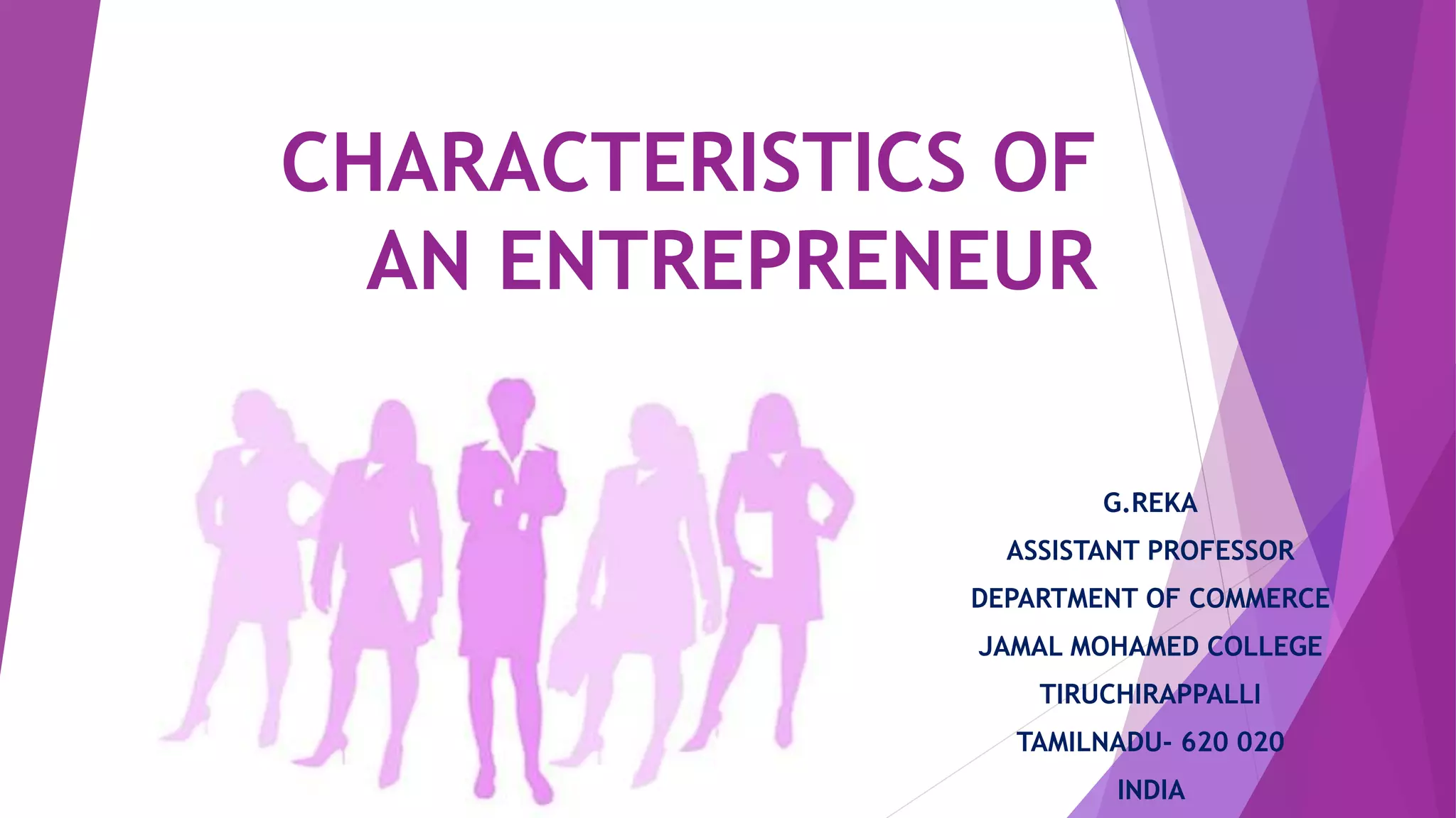 CHARACTERISTICS OF AN ENTREPRENEUR | PPTX | Startups | Business