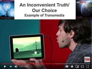 Edc105 week 5 transmedia | PPTX