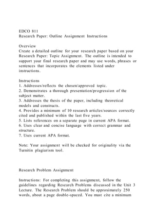 EDCO 811Research Paper Outline Assignment InstructionsOverv | DOCX
