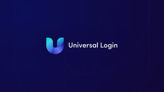 Universal Login - EDCON Presentation | PPT