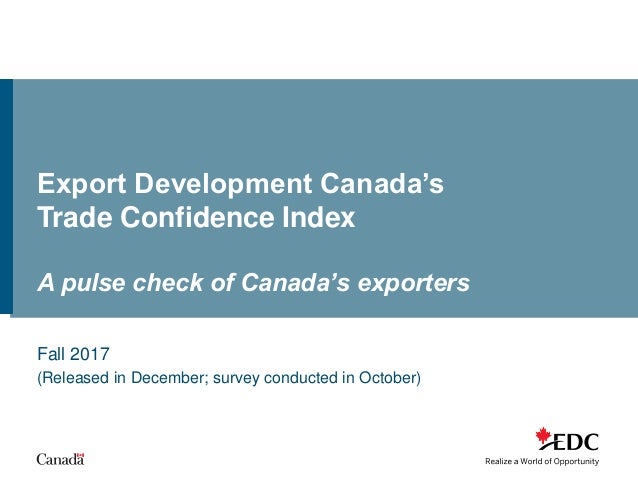 Export Development Canada - Trade Confidence Index Fall 2017
