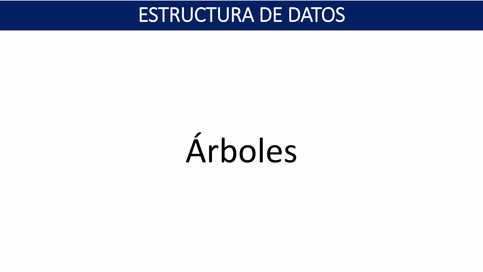 Estructura de Datos - Estructuras no lineales | PPTX