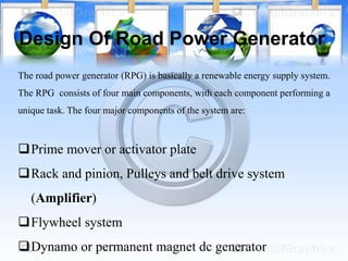 Design & Fabrication of Road Power Generator2 | PPTX