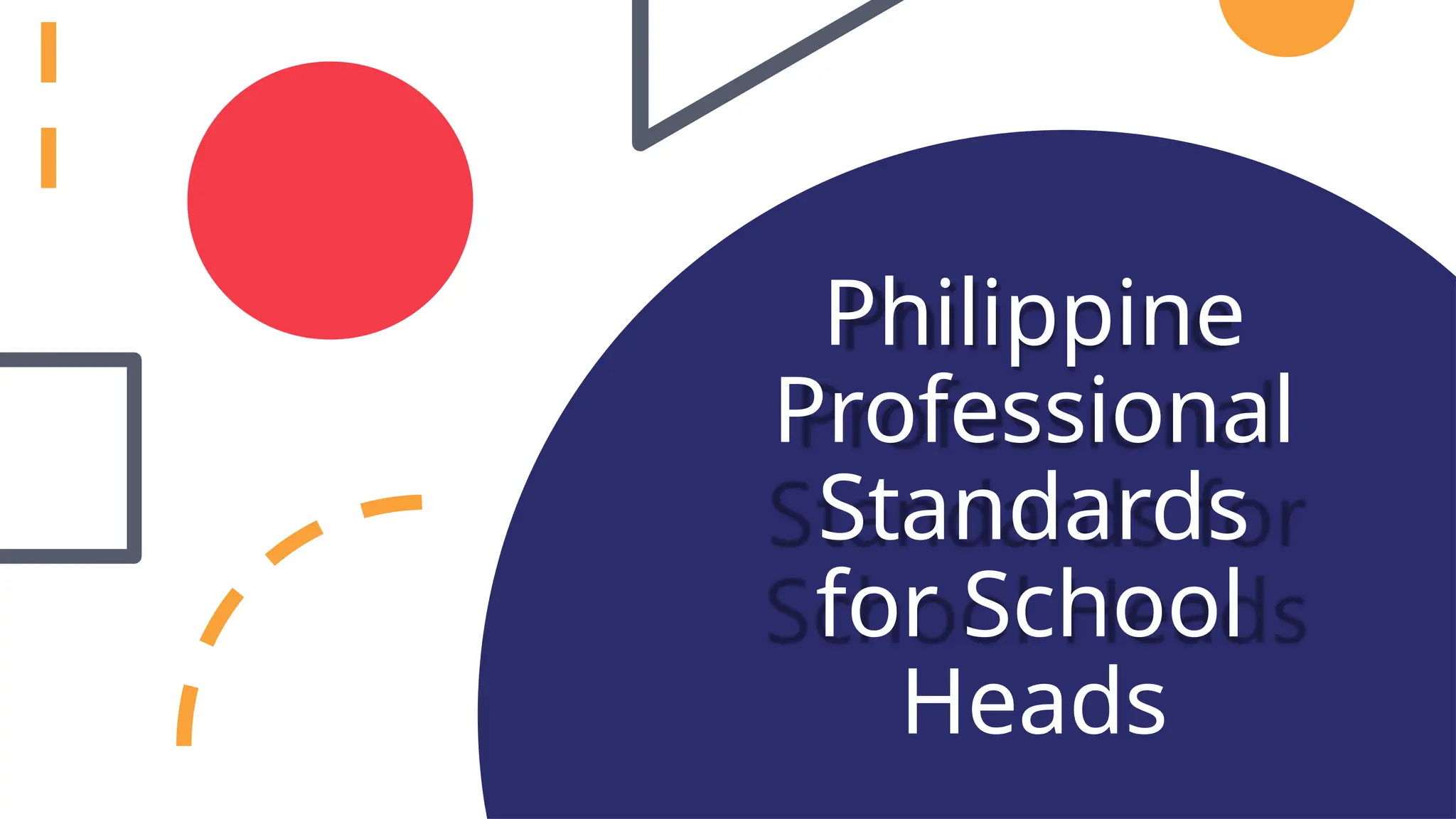 PHILIPPINE PROFESSIONAL STANDARDS FOR SCHOOL HEADS | PPTX