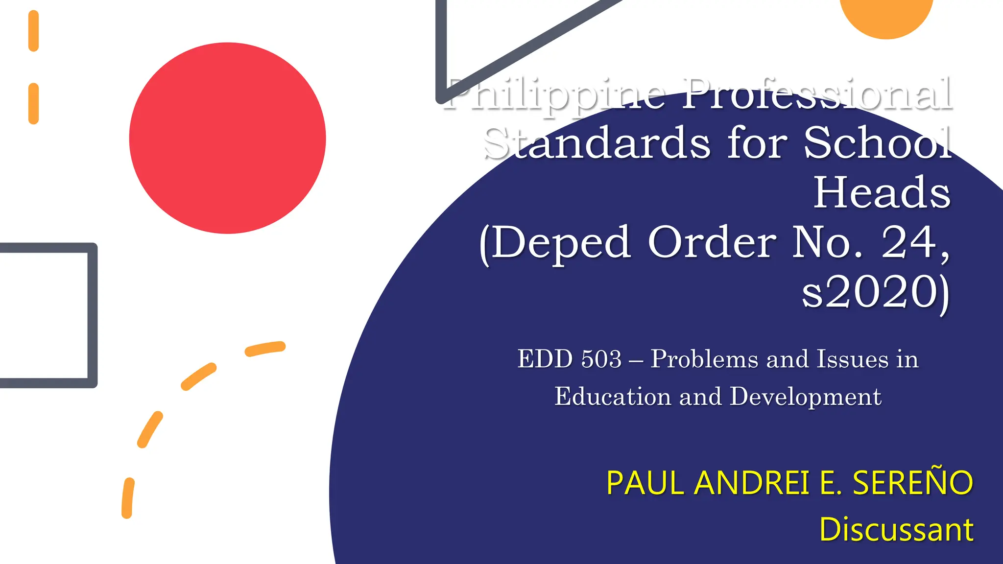 EDD503_Polly's Report - Philippine Professional Standards for School Heads (DO 24 s2020).pptx