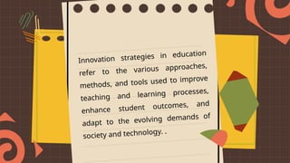 innovation in education, innovation in curriculum | PPT