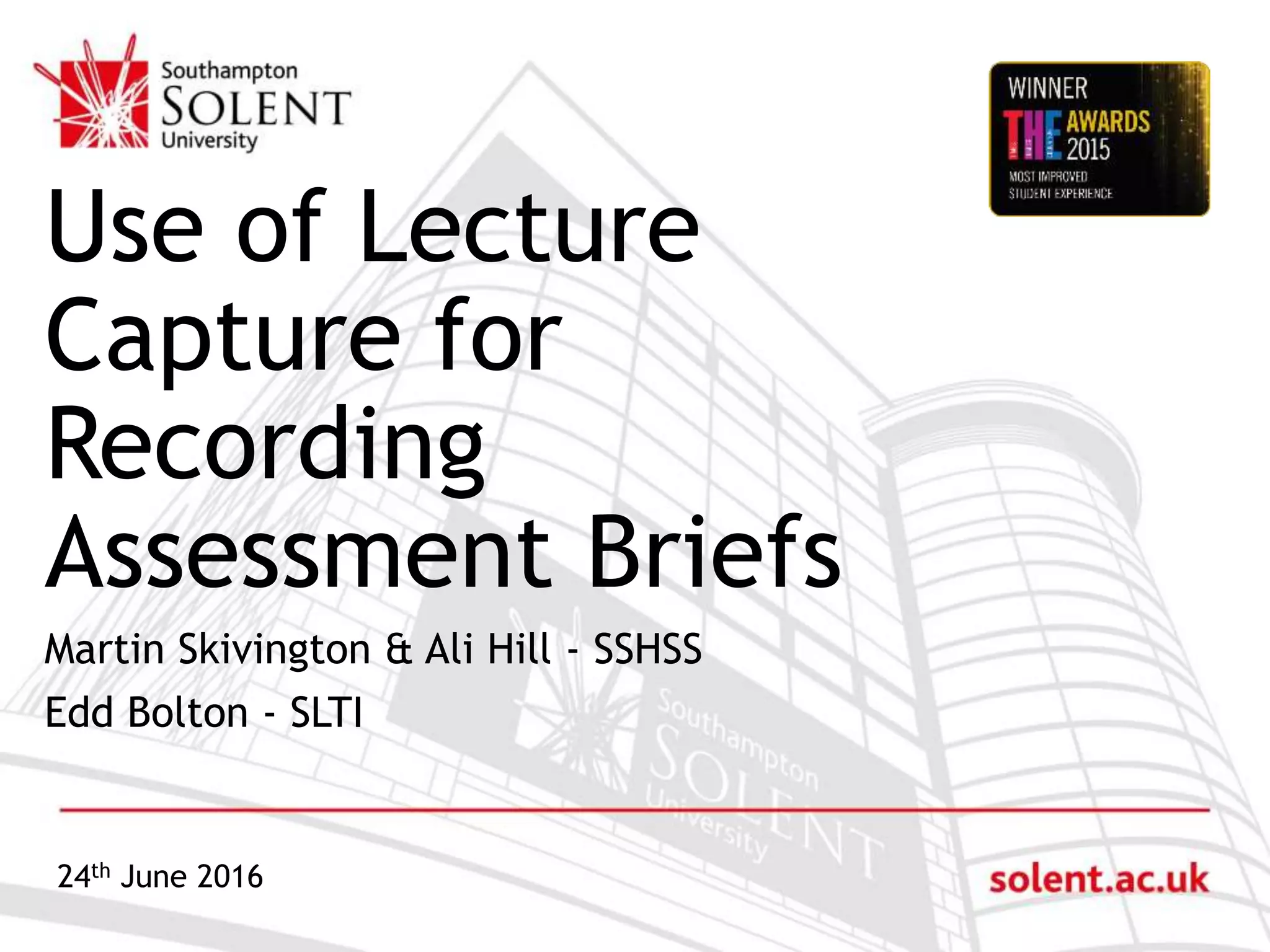 3.5 Use of lecture capture for recording assessment briefs | PPTX