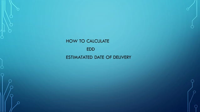 Edd calculation techniques | PDF | Pregnancy | Reproductive Health