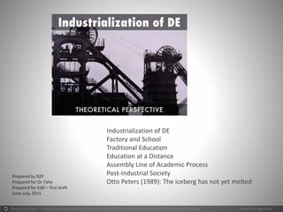 Industrialization of Distance Education | PPTX
