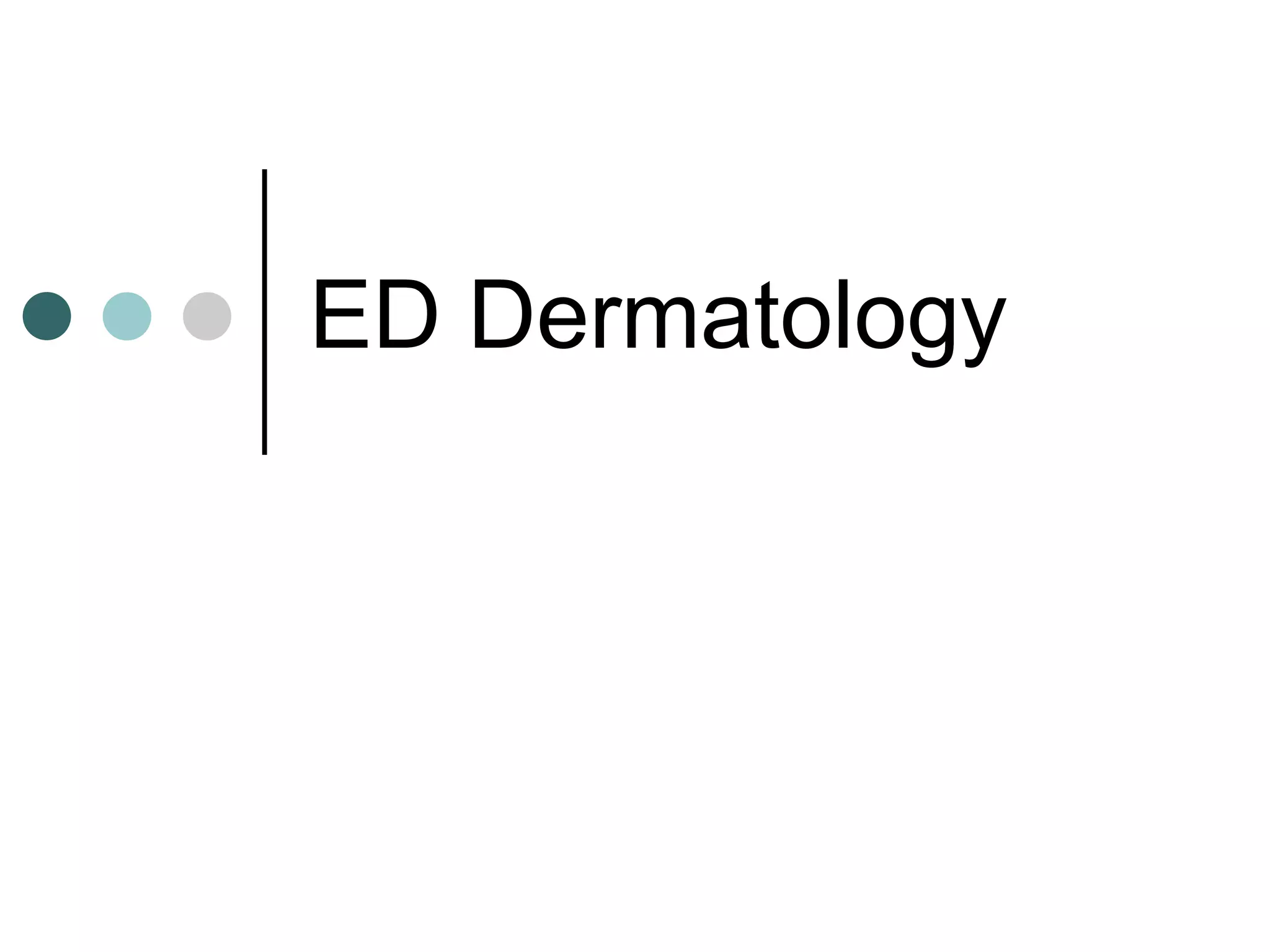 Emergency Dermatology | PPTX