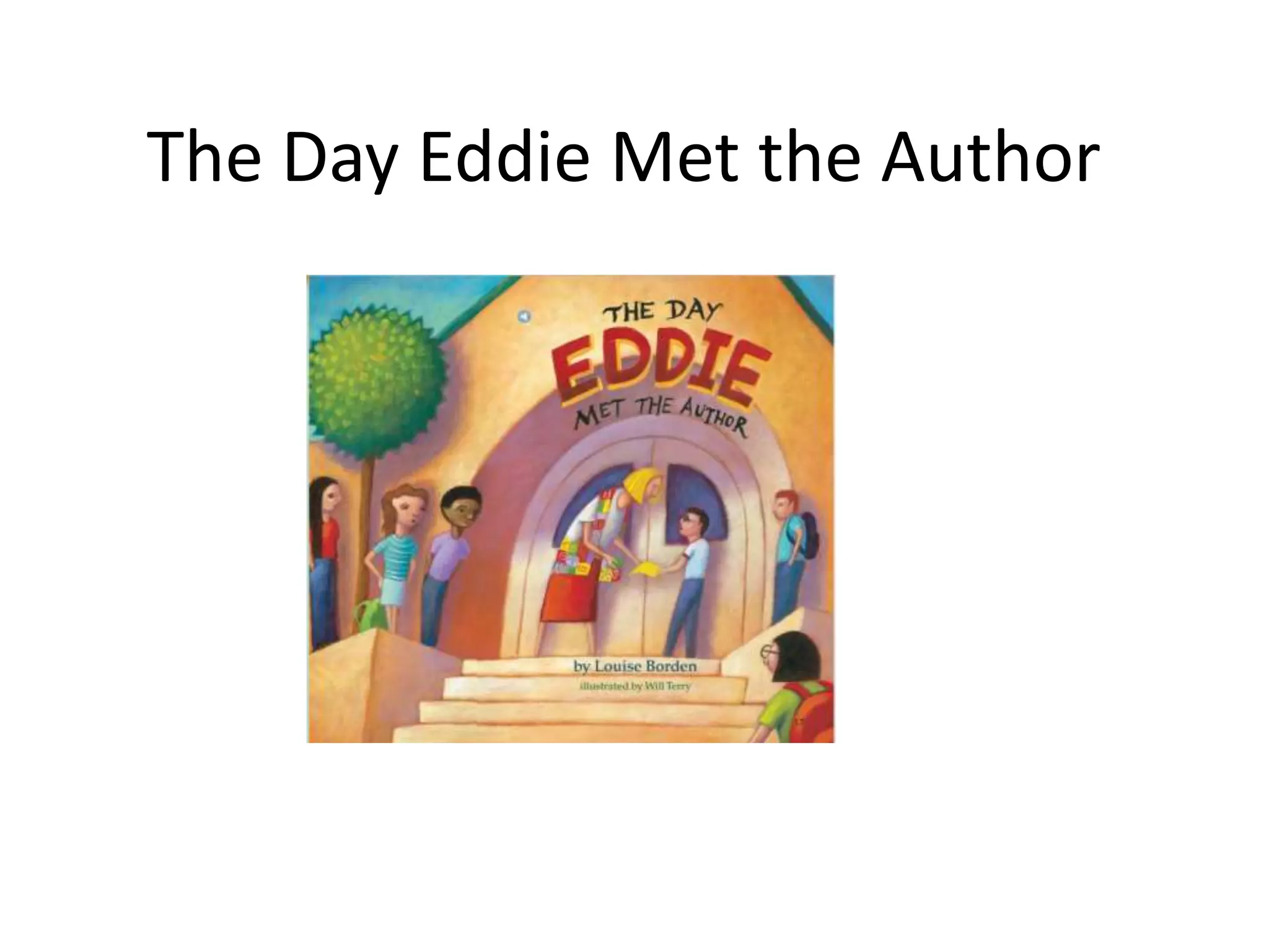 Eddie met the author | PPTX
