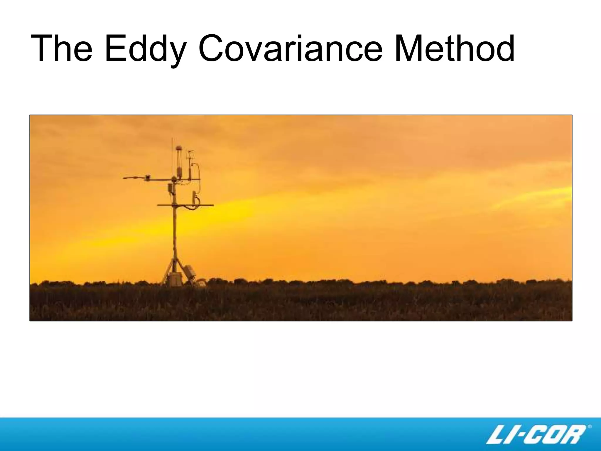 Eddy Covariance Overview and Advantages [FINAL].pptx