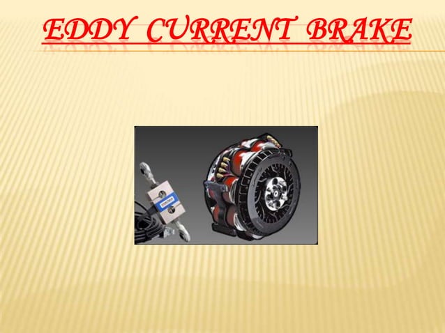 Eddy current brake | PPTX