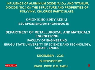 INFLUENCE OF ALUMINIUM OXIDE (Al2O3), AND TITANIUM, DIOXIDE (TiO2) On ...