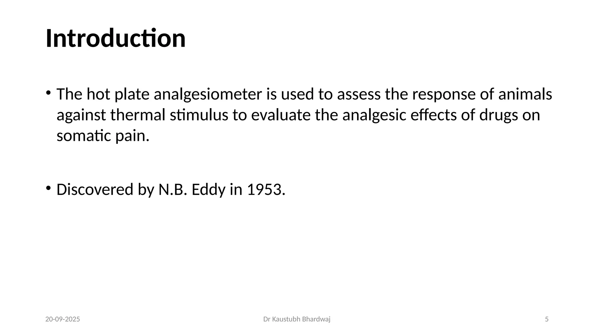 Eddy Hot Plate Analgesiometer - Standard Operating Procedure and ...