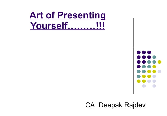 Art of Presenting yourself | PPT