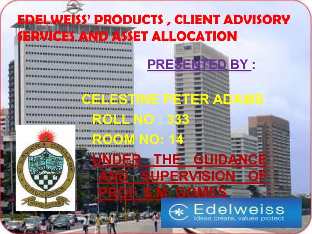 Edelweiss capital limited | PPTX | Business Banking & Finance | Business