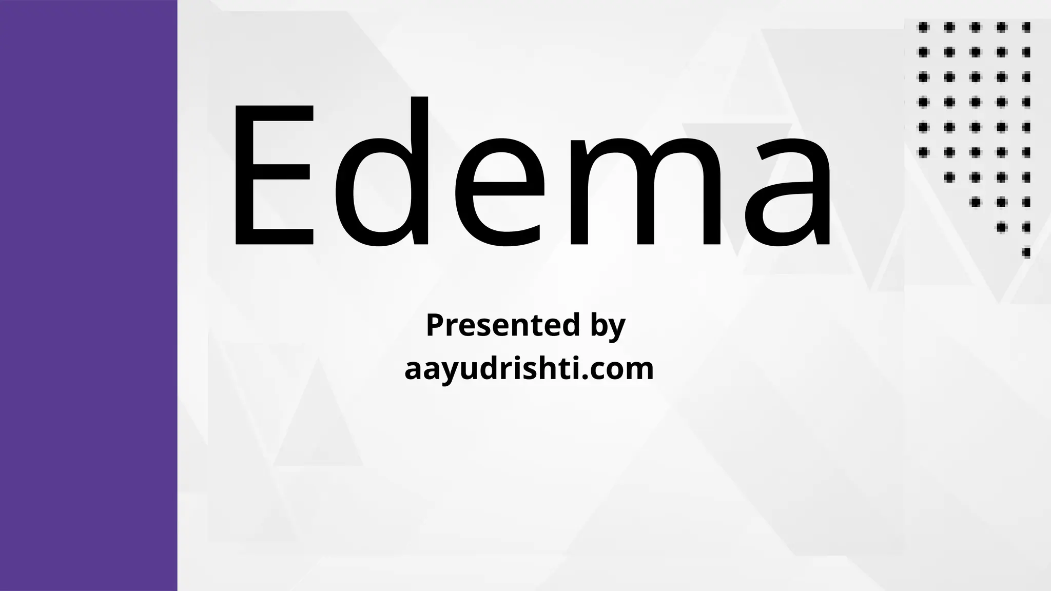 Edema ppt (definition , types of edema and more).pptx
