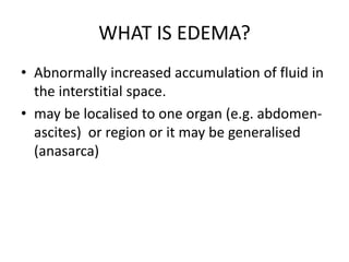 Edema | PPTX | Heart and Cardiovascular Diseases | Diseases and Conditions