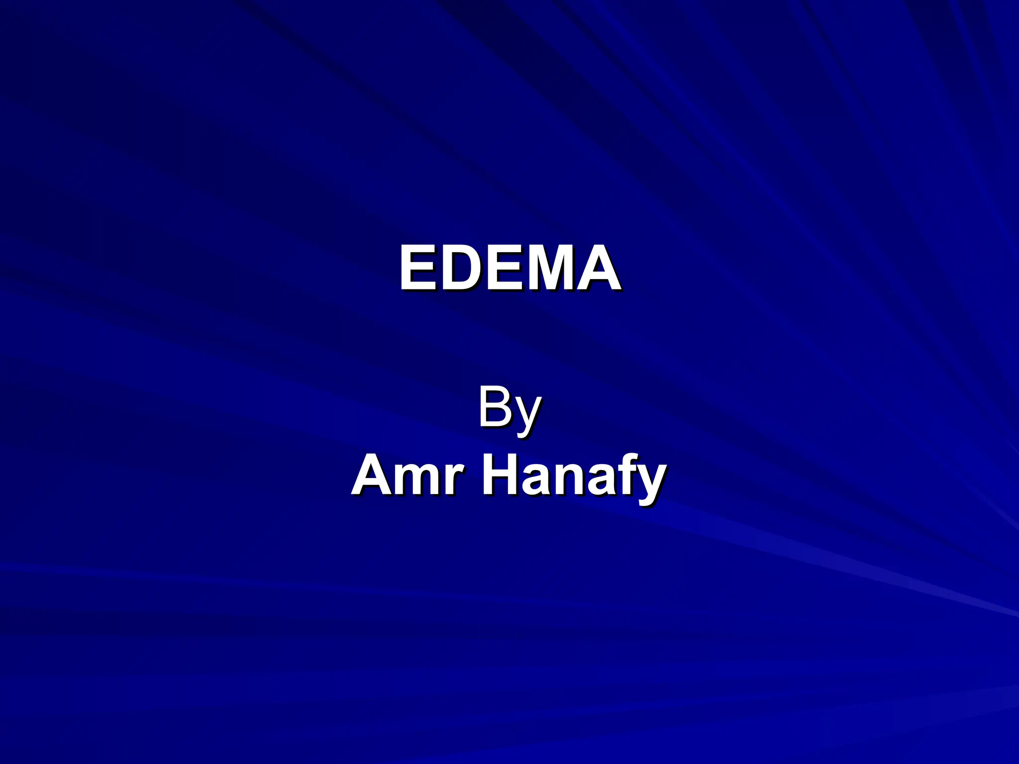 edema how to diagnose and management .ppt