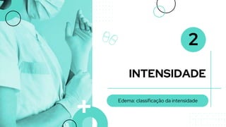 Edema - Semiologia.pptx