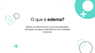 Edema - Semiologia.pptx