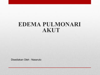 EDEMA PULMONARI AKUT 2 | PPT