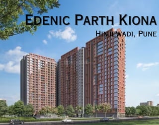 Edenic Parth Kiona Hinjewadi | A Return To Better Living | PDF
