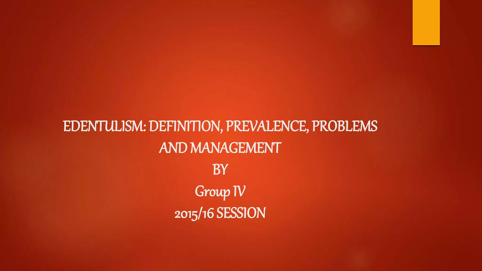 Edentulism | PPTX