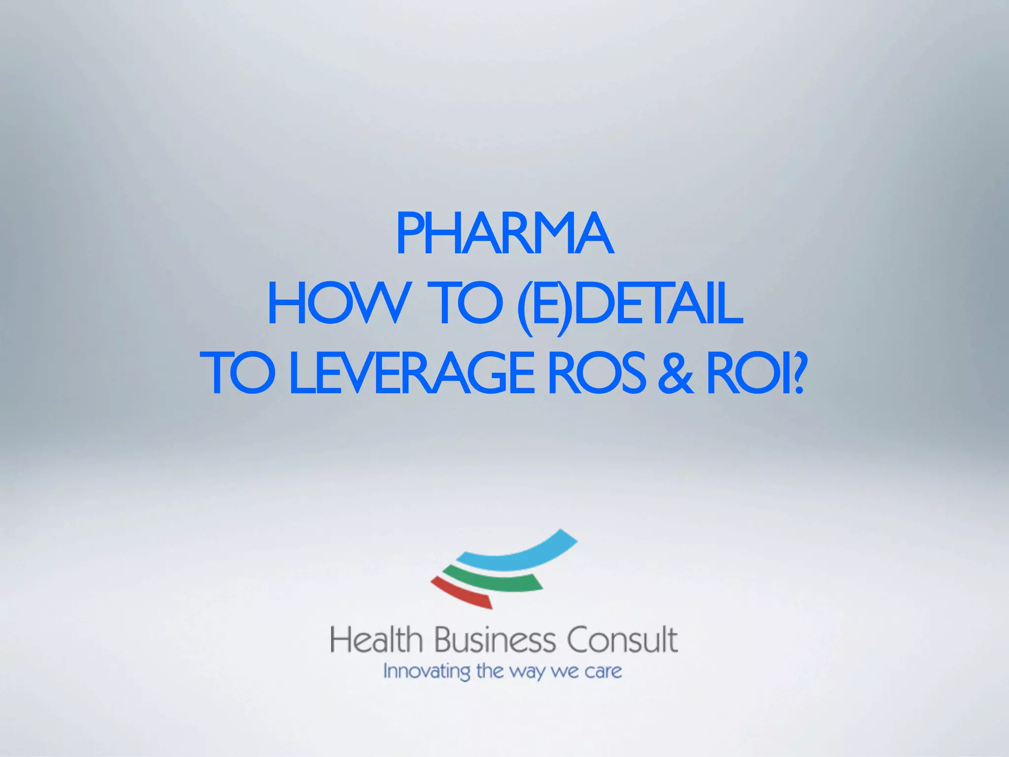 Pharma Edetailing: the core to a new commercial approach | PDF