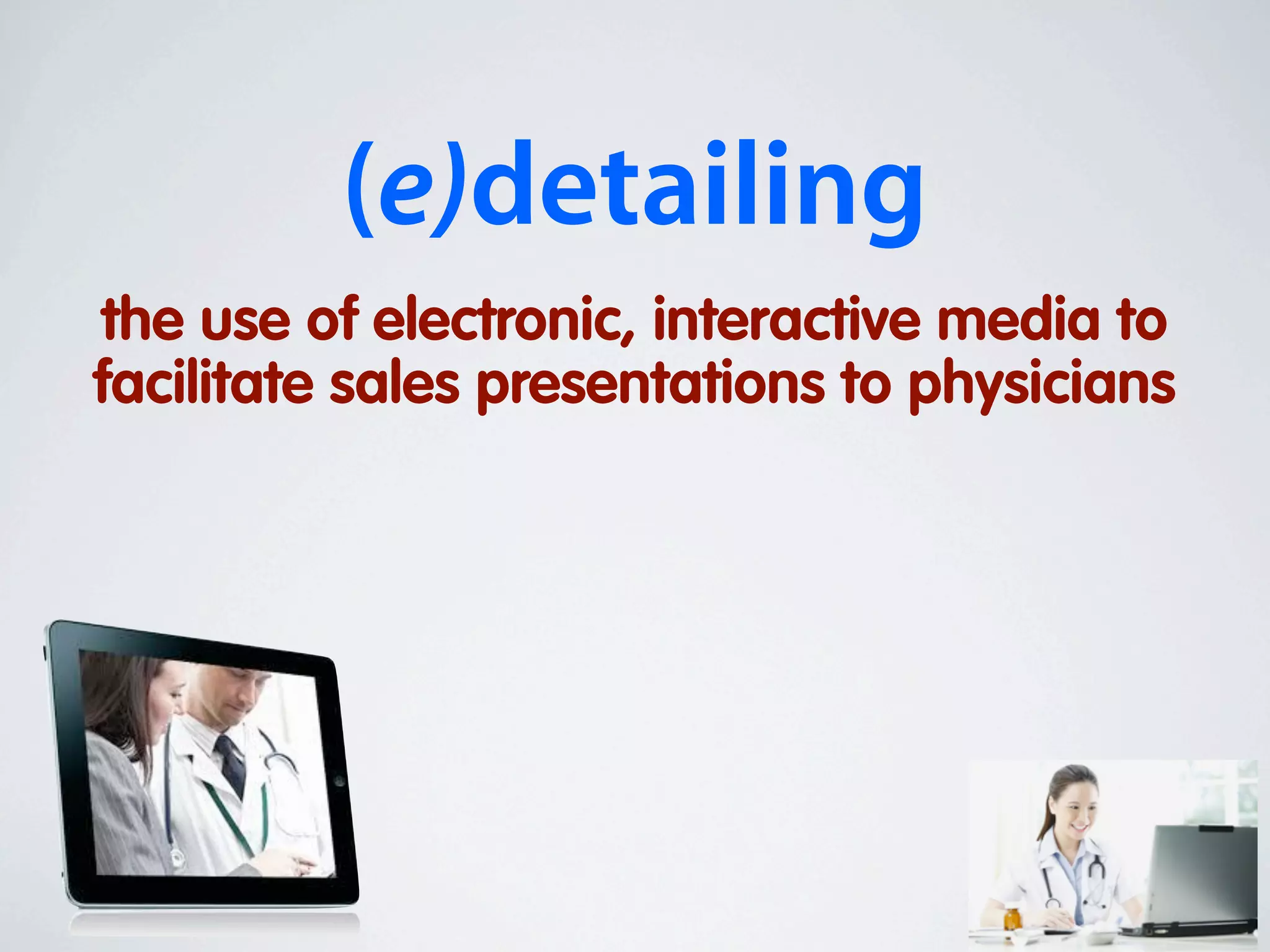 Pharma Edetailing: the core to a new commercial approach | PDF