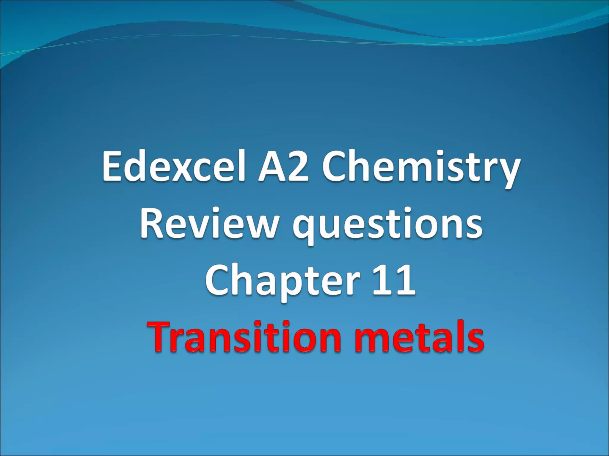 Edexcel A2 Chemistry Transition Metals | PPT | Chemistry | Science
