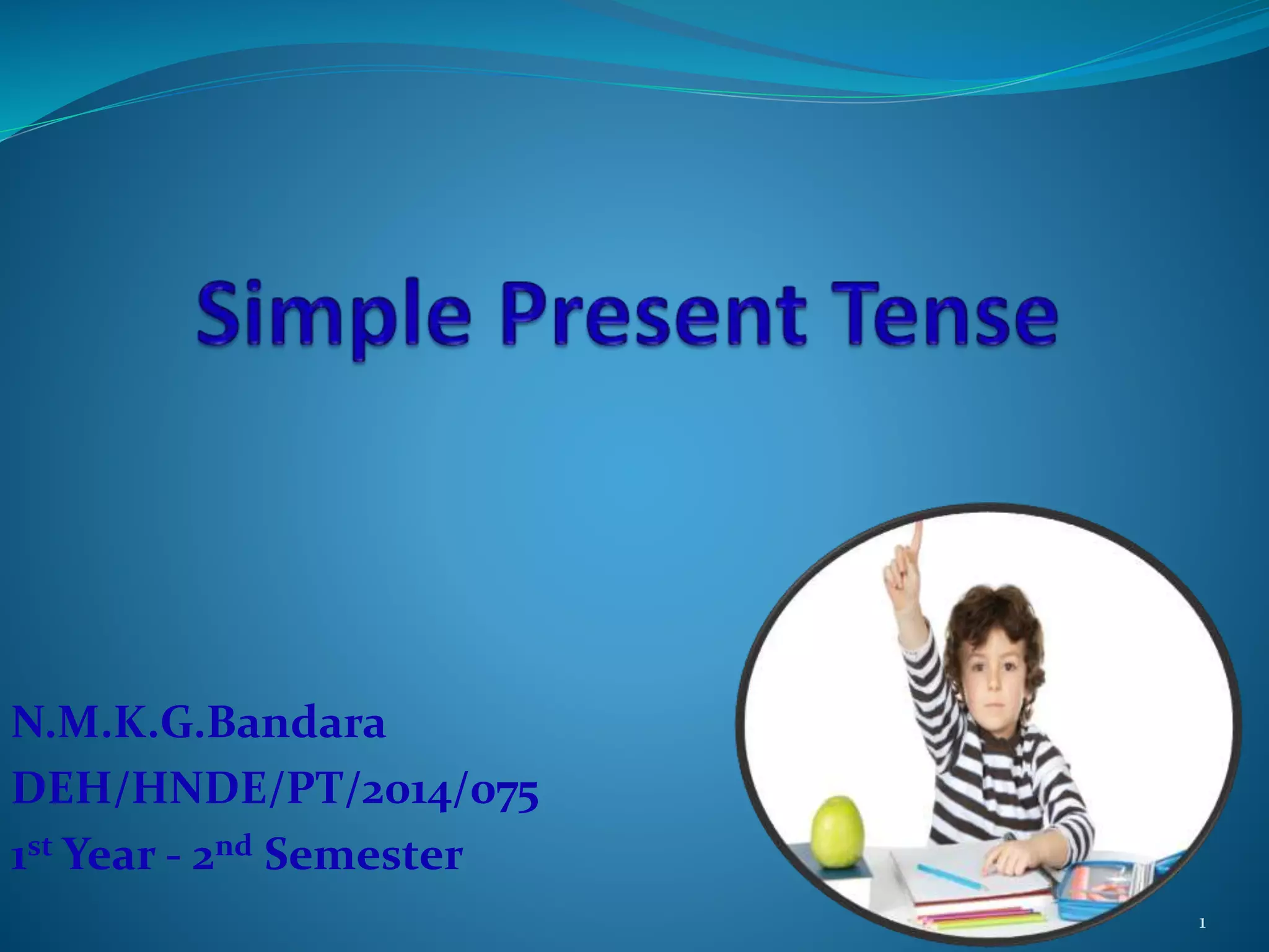 Nilakshi -Simple Present Tense | PPT