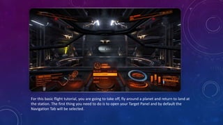 Elite Dangerous Basic Flight Tutorial | PPTX