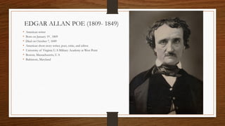 Edgar Allan Poe Story of a Man born with Talents | PPTX