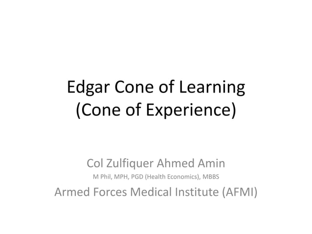 Edgar Cone of Learning (Edgar Cone of Experience) | PPTX | Education