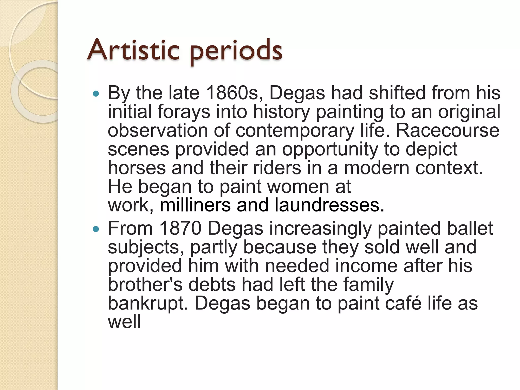 Edgar Degas and his paintings. | PPTX