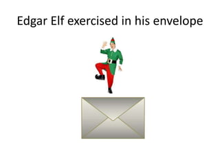 Edgar elf | PPT