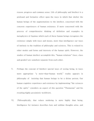 “St. Thomas Aquinas' philosophies complete integration of the ...