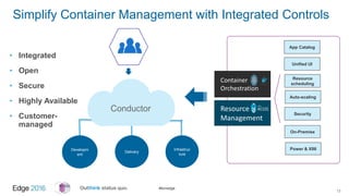 Edge 2016 SCL-2484: a software defined scalable and flexible container ...