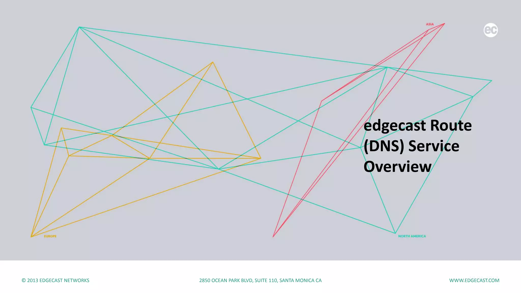 DNS: EdgeCast Route - Technical DNS Service Overview | PPTX | Web ...