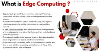 Title: Unlock The Power of Edge Compute Services | Digital Carbon | PPT