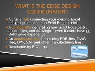 Edge Design Configurator for Solid Edge | PPTX