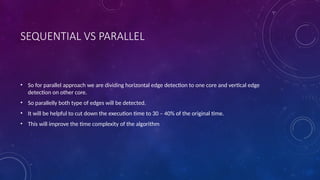 Edge detection_Parallel Approach for CSA | PPT