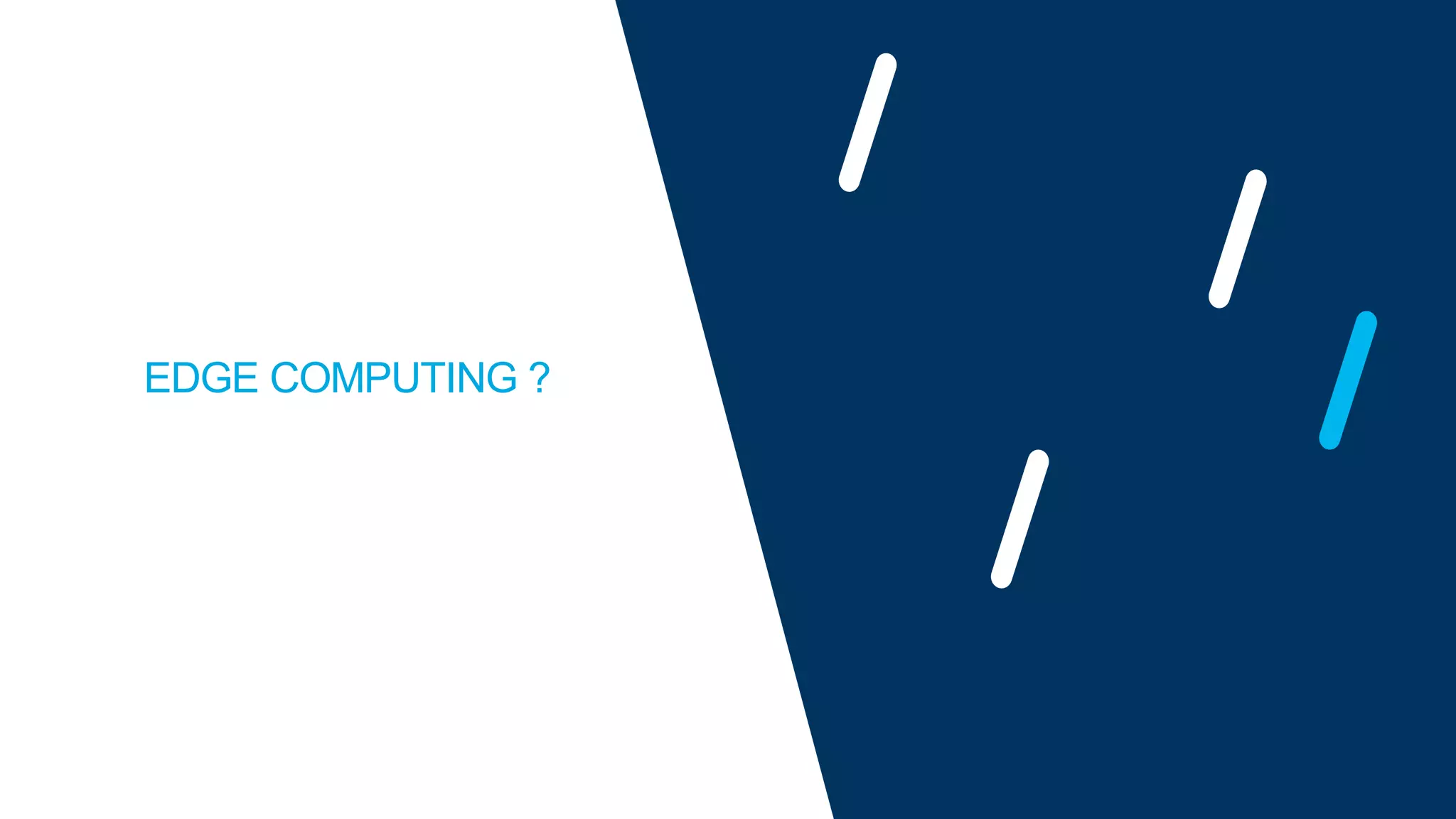 Edge Computing : future of IoT ? | PPT