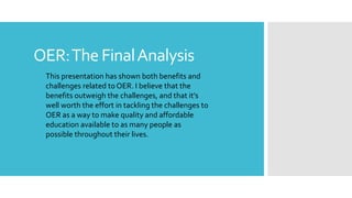 OER: Benefits vs. Challenges | PPT
