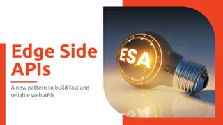 Edge Side APIs: Fast and Reliable Hypermedia APIs | PPT
