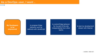 EdgeWorkers: Enabling Autonomous, Developer Friendly Programming at the ...