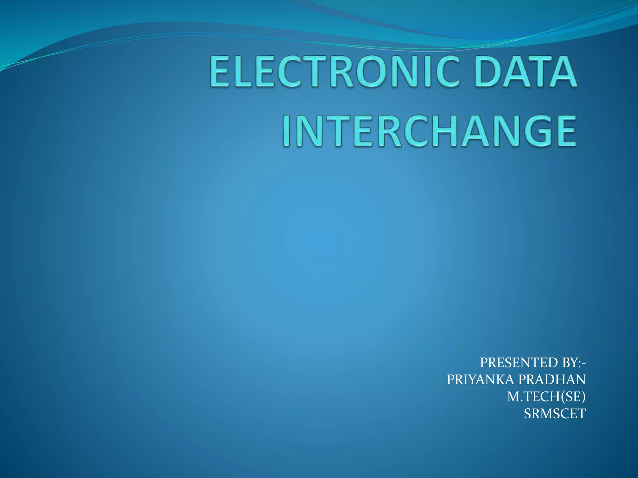 EDI(ELECTRONIC DATA INTERCHANGE) | PPTX